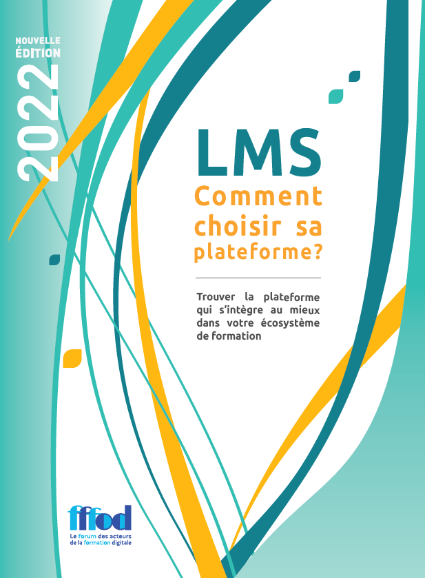 Guide LMS Comment choisir sa plateforme ? Edition 2022 - AINOA